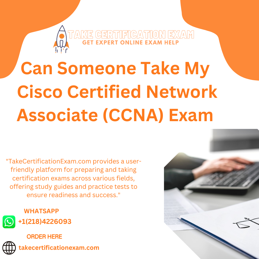 Hire Someone To Do Cisco Certified Network Associate (CCNA) Exam ...