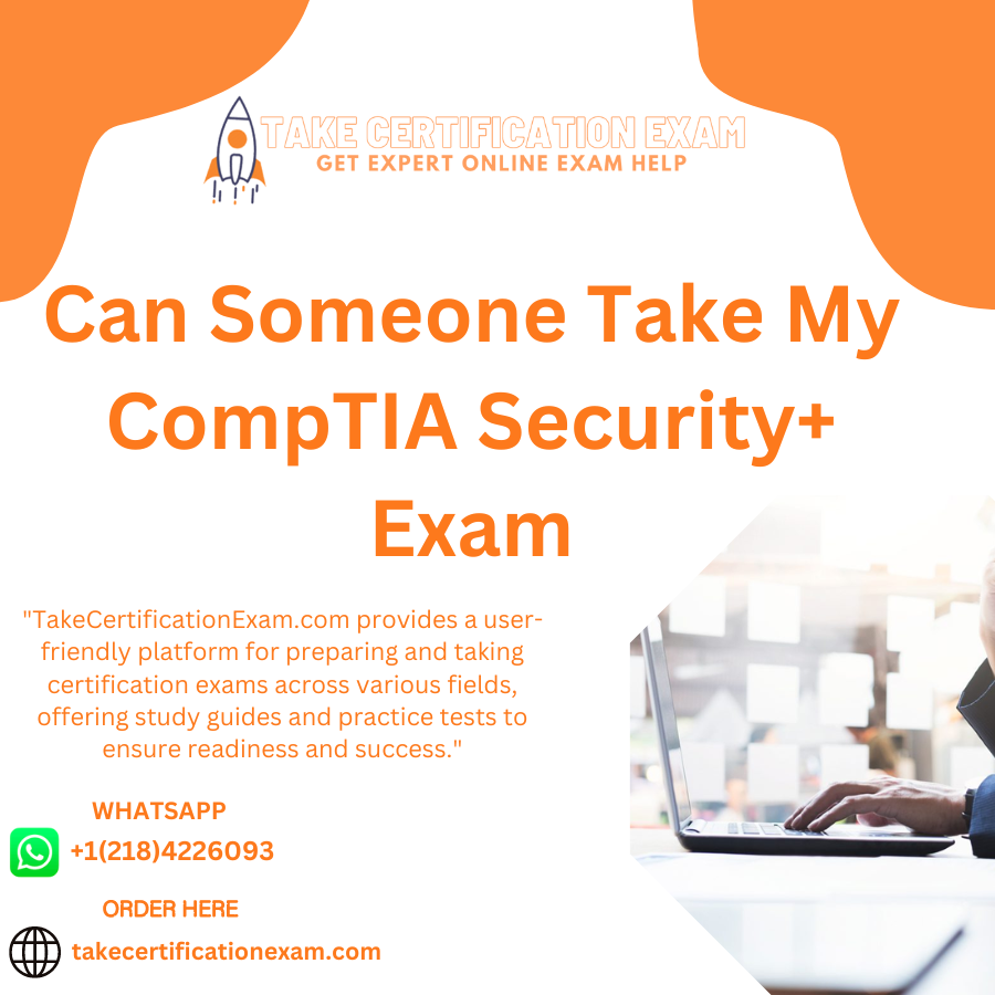 Hire Someone To Do CompTIA Security+ Certification Exam | Taking ...