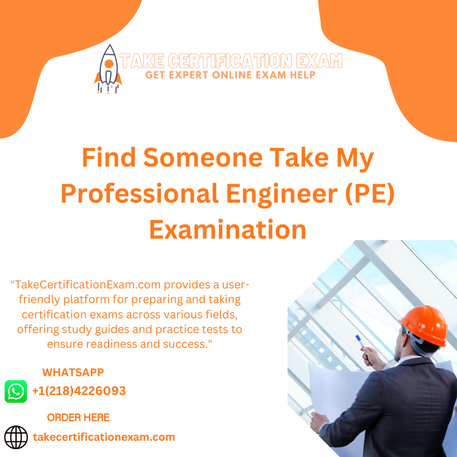 Hire Someone To Take Professional Engineer (PE) Certification Exam ...