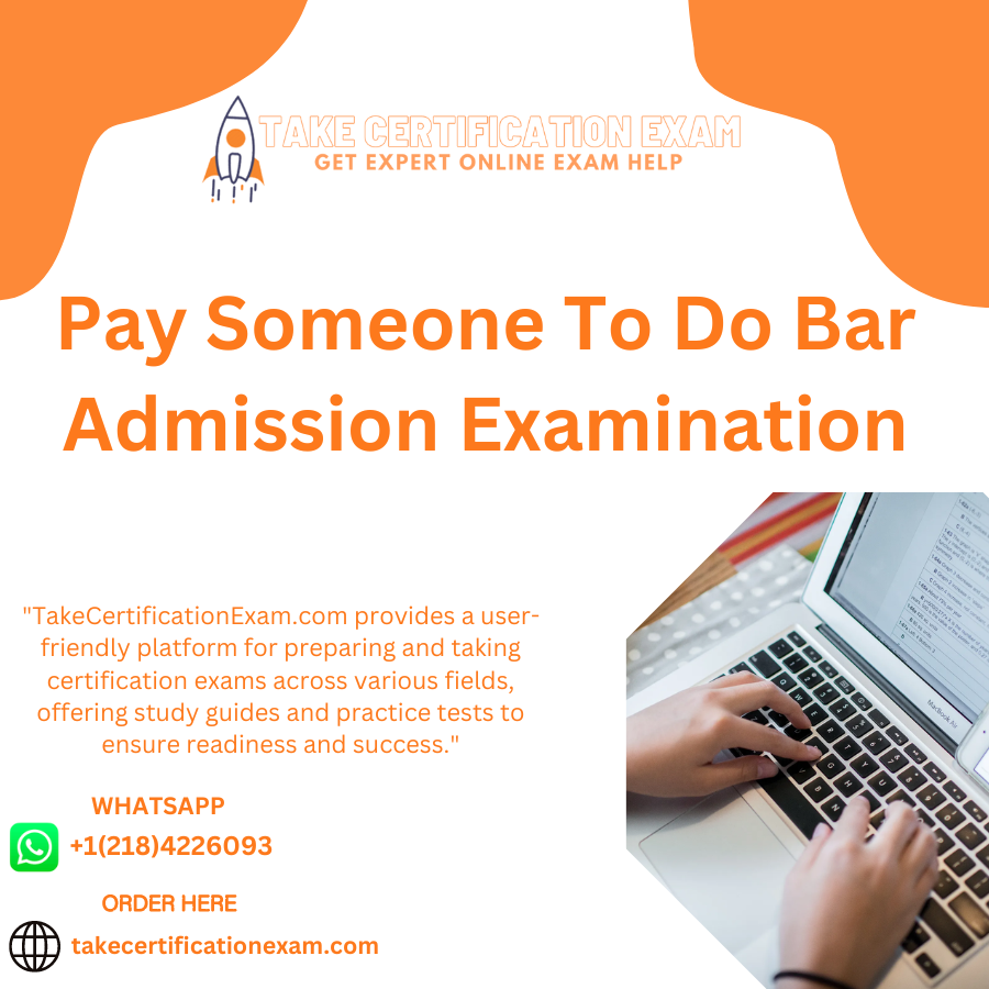 Hire Someone To Do Bar Admission Certification Exam | Taking ...
