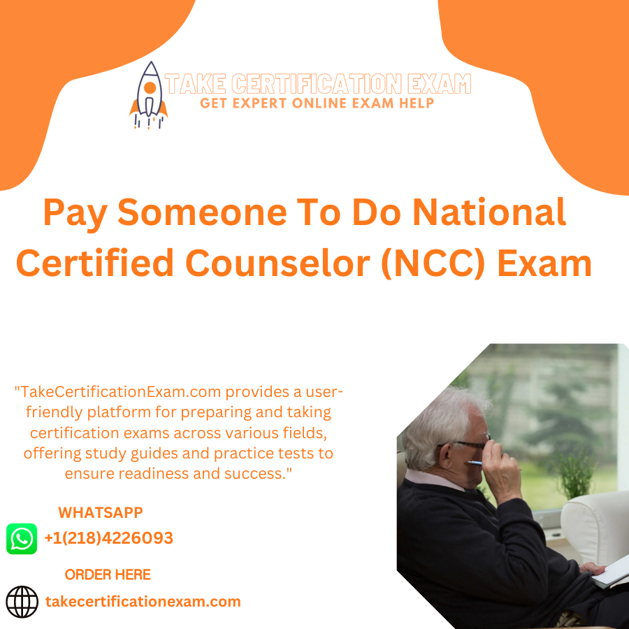 Pay Someone To Take National Certified Counselor (NCC) Exam | Taking ...